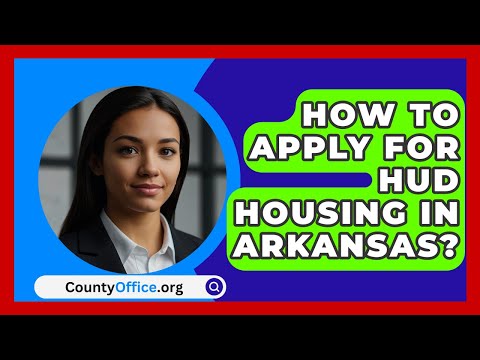 How To Apply For HUD Housing In Arkansas? - CountyOffice.org