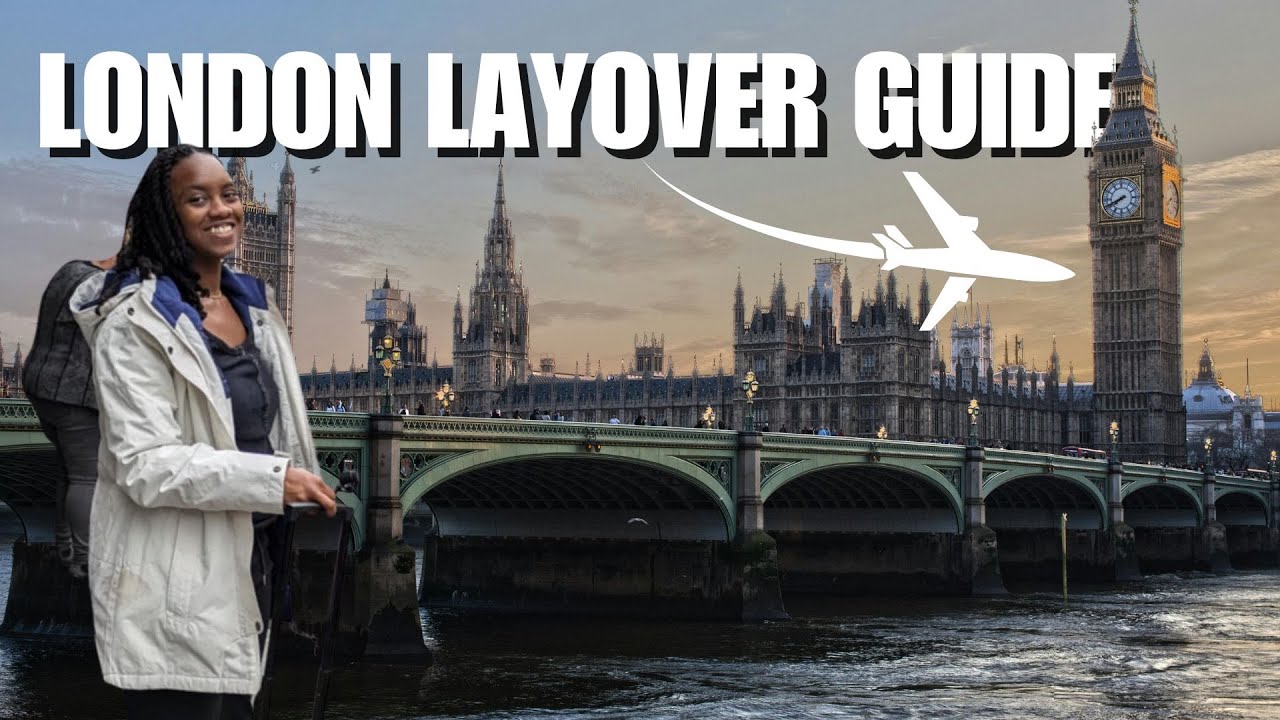 What to do in London on your layover at Heathrow Airport