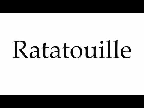 How to Pronounce Ratatouille
