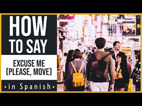 Learn how to say EXCUSE ME in Spanish - How to Spanish