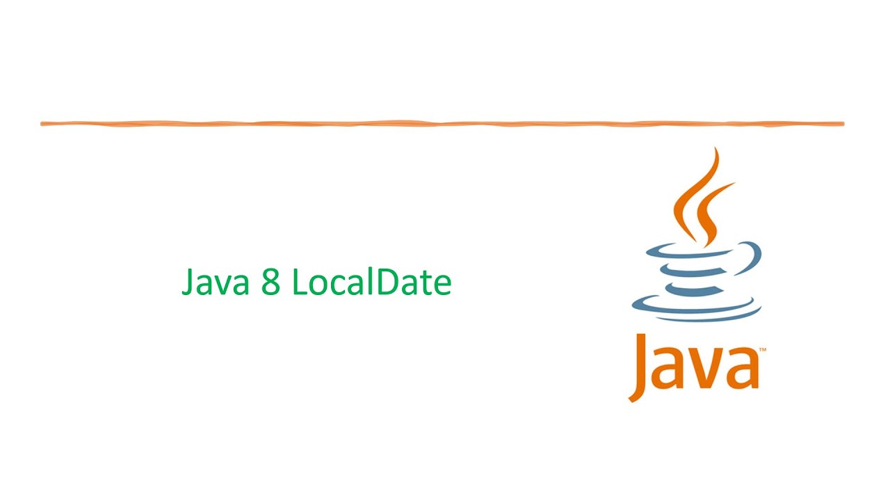 DATE & TIME API:  Java 8 LocalDate | Java 8 Version