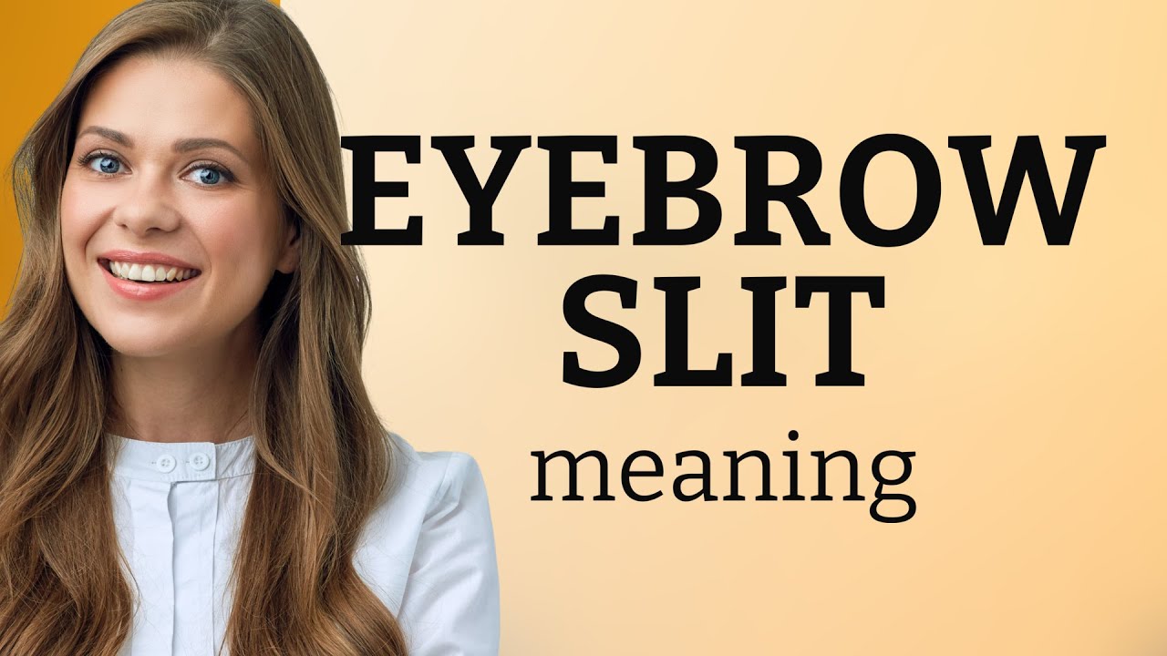 Understanding the Eyebrow Slit: A Unique Style Explained