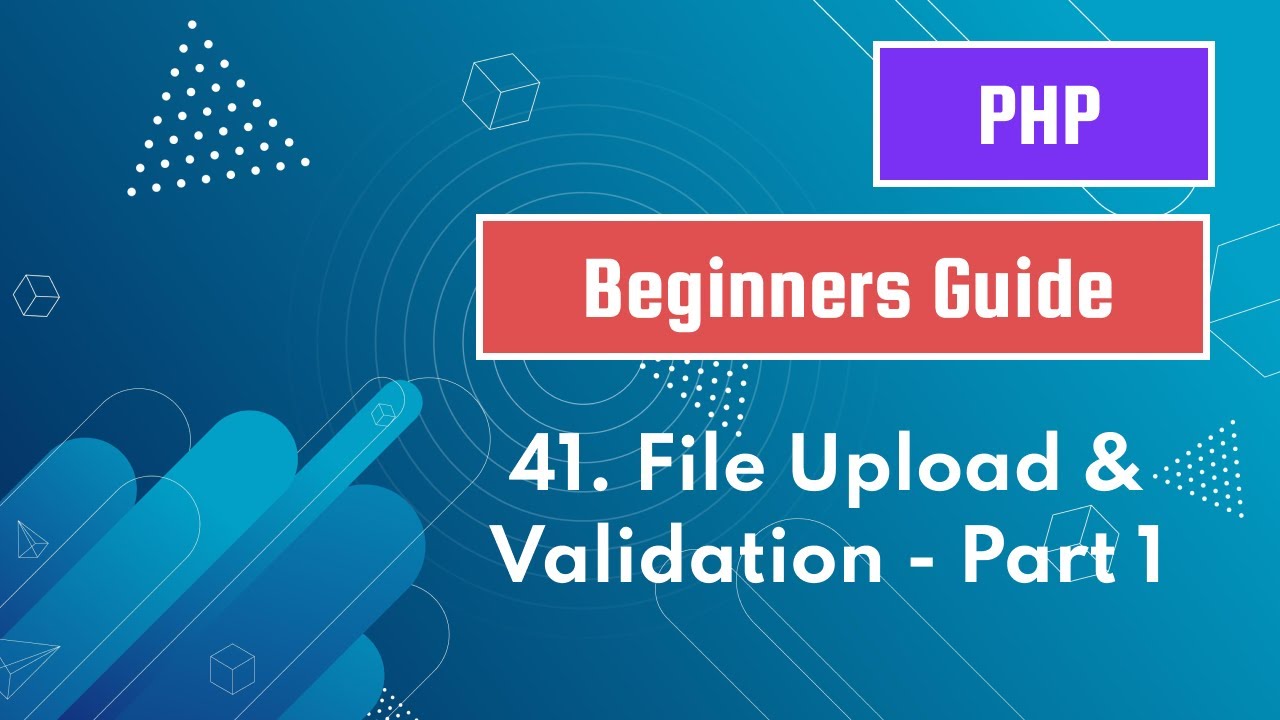 41. File Upload & Validation - Part 1 | PHP Tutorial for Beginners | PHP Bangla Tutorial