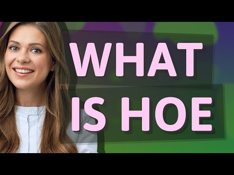 Hoe | meaning of Hoe
