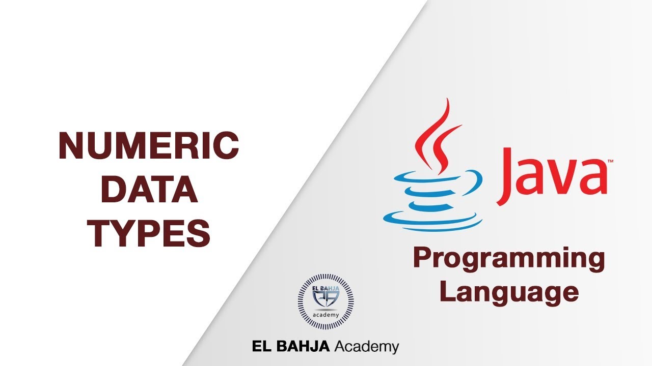 12 - Numeric Data types : Java (Darija)