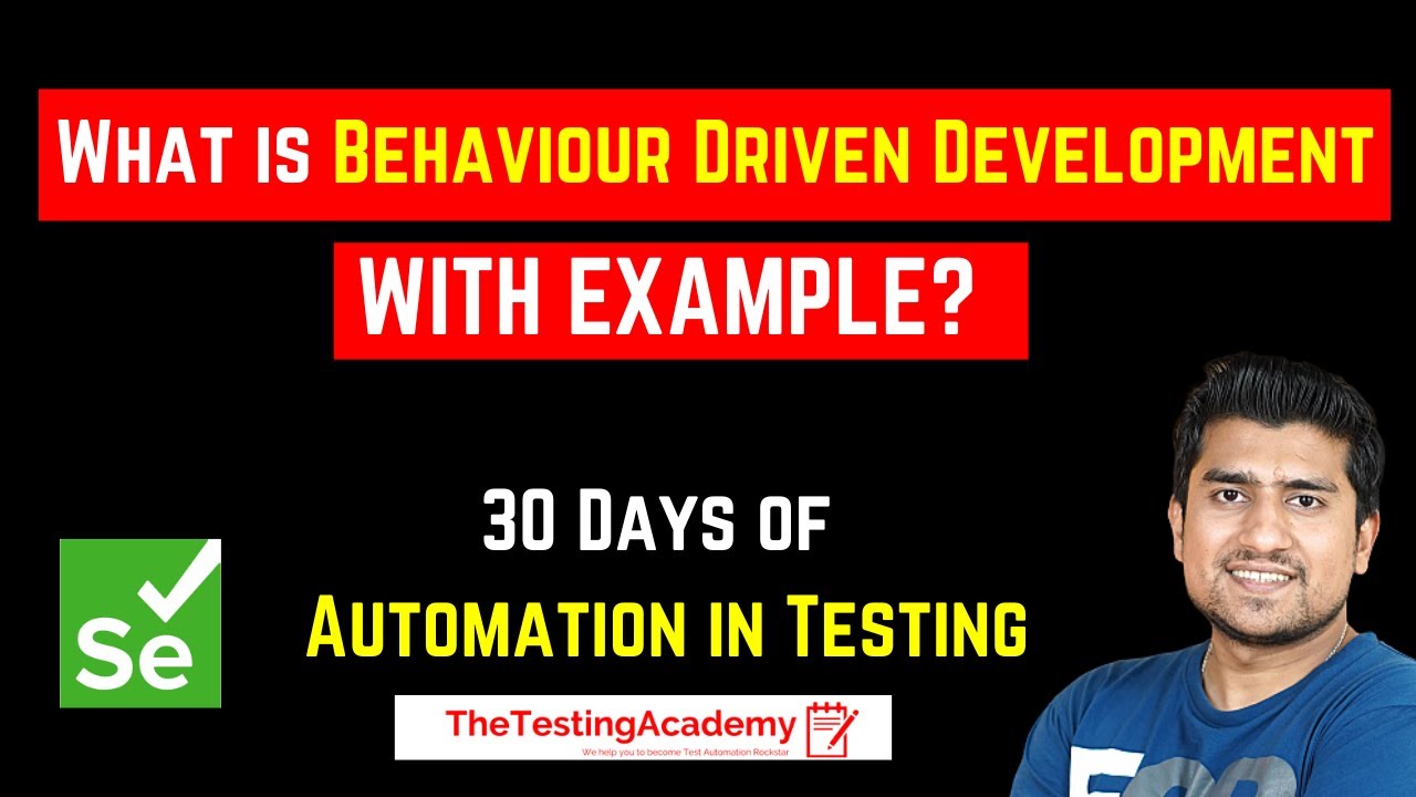 What is Behaviour Driven Development(BDD) with Example | Automation Testing Tutorials | Day20
