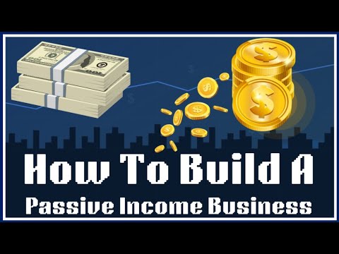Want To Build A Passive Income Business