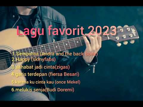 Kumpulan lagu lagu terfavorit 2023