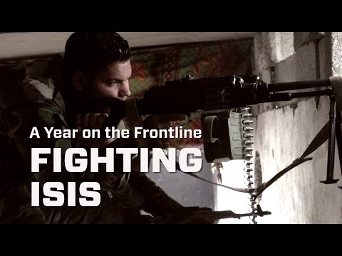 Fighting ISIS: A Year On The Frontline