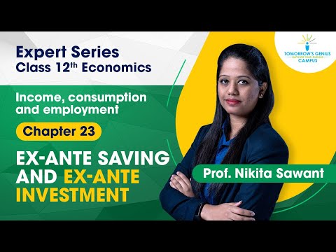 Ex-ante saving and ex-ante investment | Income | Consumption | Employment | Commerce - TG Campus
