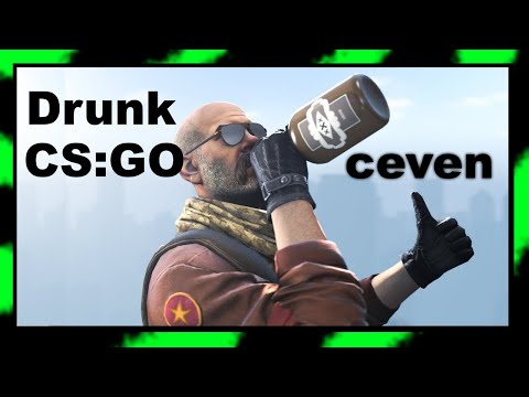 Steam Community :: Video :: Dying alot while Drunk - CS:GO