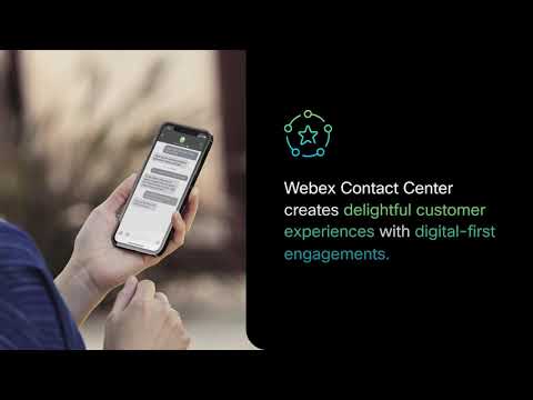 Webex Contact Center - Delightful customer experiences