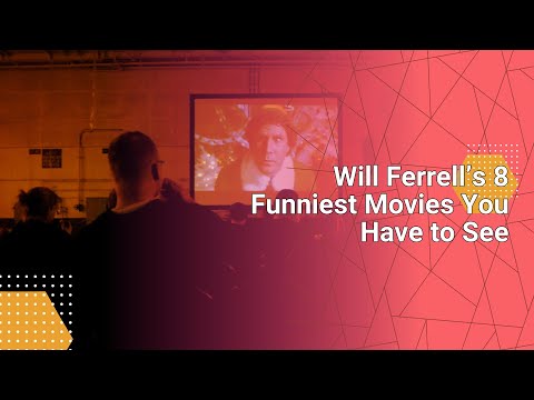 Will Ferrell’s 8 Funniest Movies You Have to See