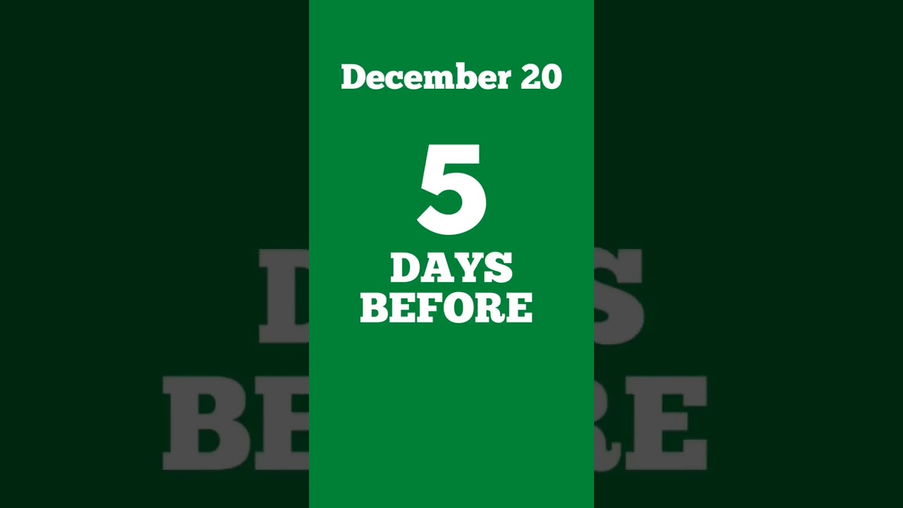 5 Days before Christmas 2022 - December 20
