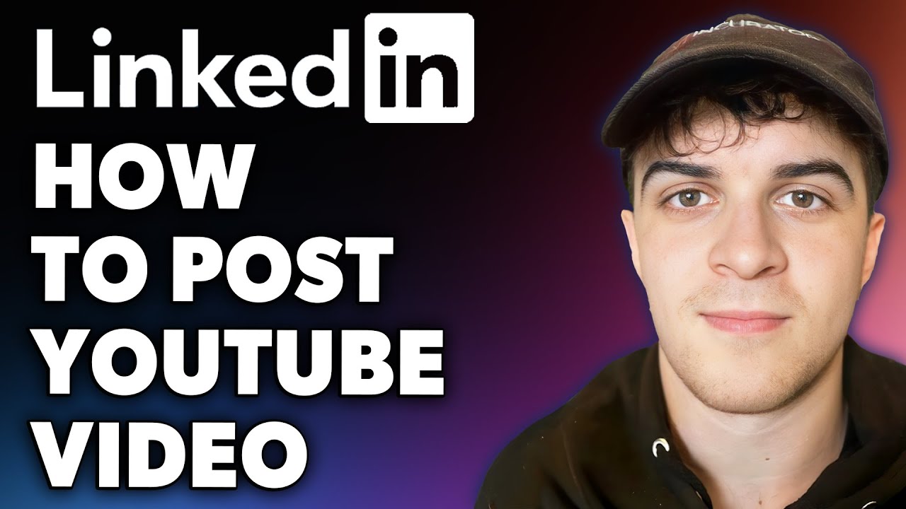 How to Post on LinkedIn YouTube Video (Full 2024 Guide)