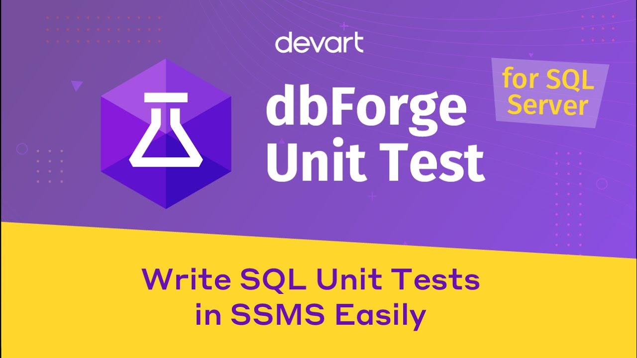 SQL Server Database Unit Testing with dbForge Unit Test