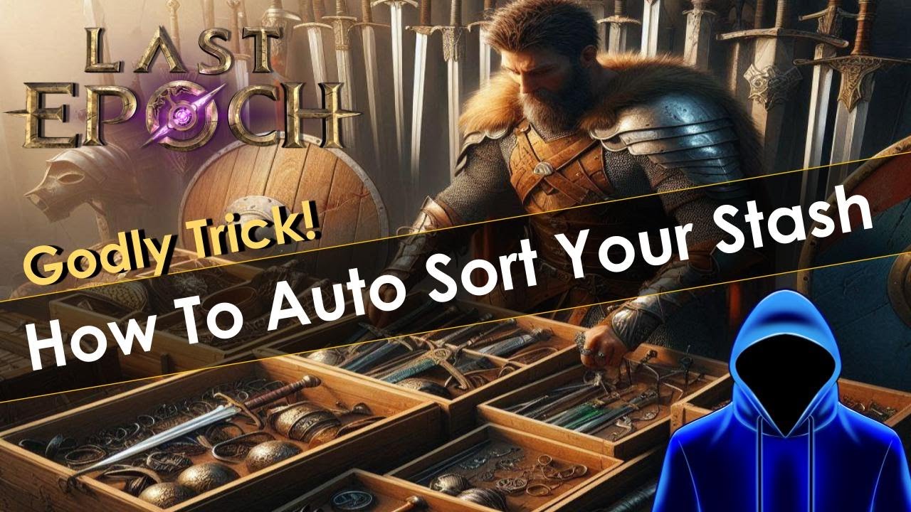 How to Auto Sort Your Stash in Last Epoch