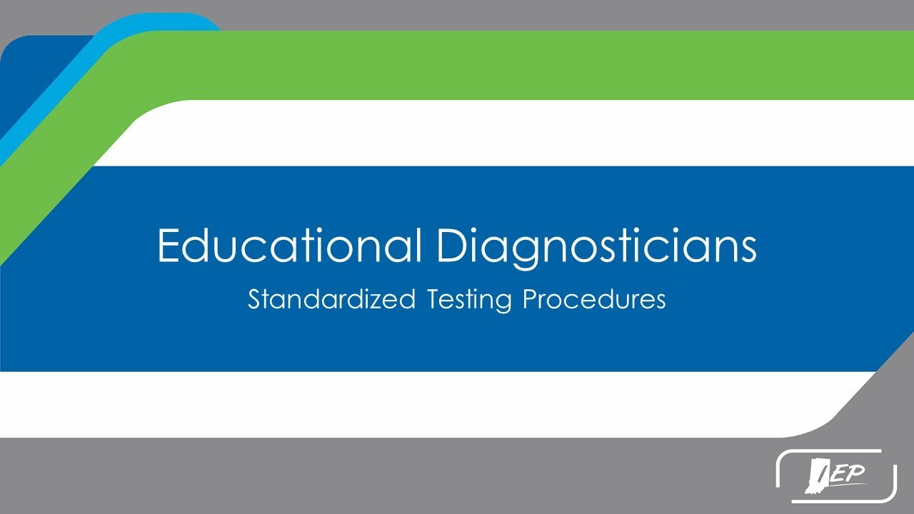 Educational Diagnosticians - Standardized Testing Procedures