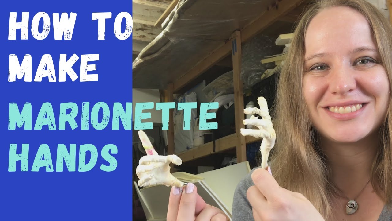 MARIONETTE BUILDING 101: How to make Marionette Hands