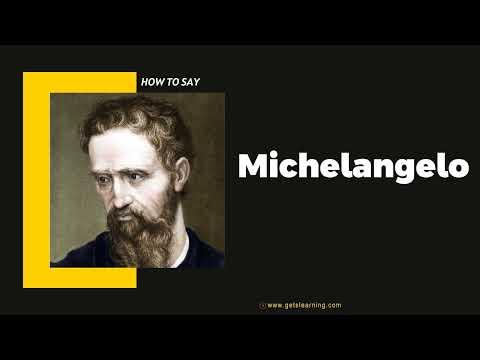 How to Say Michelangelo (Italian sculptor) in American Accent