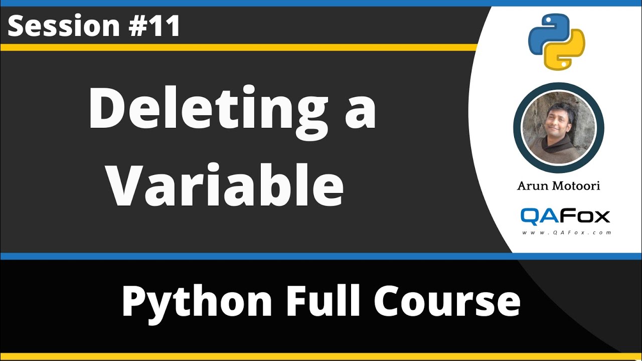 Deleting a variable in Python (Python Tutorial - Part 11)