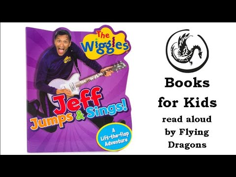 Jeff Jumps and Sings by The Wiggles | Books Read Aloud for Children | Audiobooks