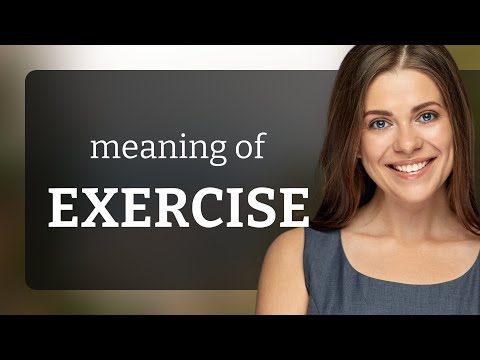 Exercise | EXERCISE meaning