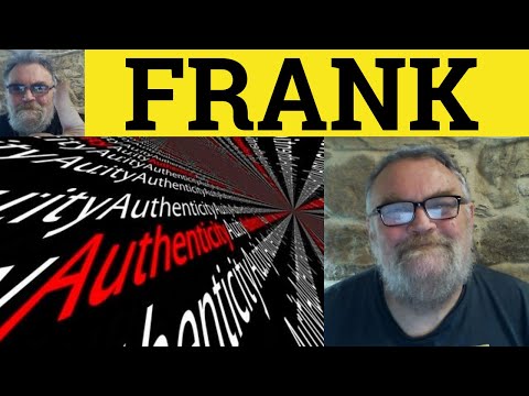 π΅ Frank Meaning - Frankly Defined - Frankness Examples - Essential GRE Vocabulary - RP Accent Frank
