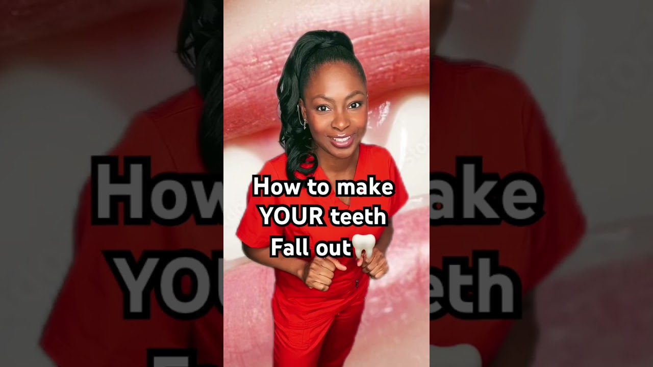 How to make your teeth fall out #teeth #dentalvideo