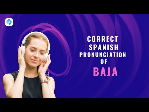 How to pronounce 'Describing people' (baja) in Spanish? | Spanish Pronunciation