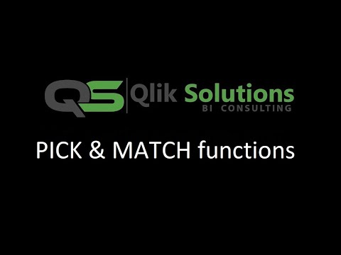 Qlik_026: Pick and Match functions in Qlik