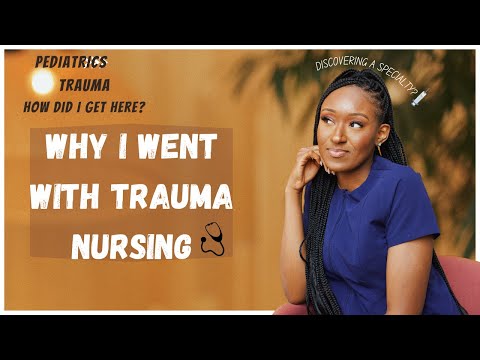Why I went with trauma nursing as a new grad RN