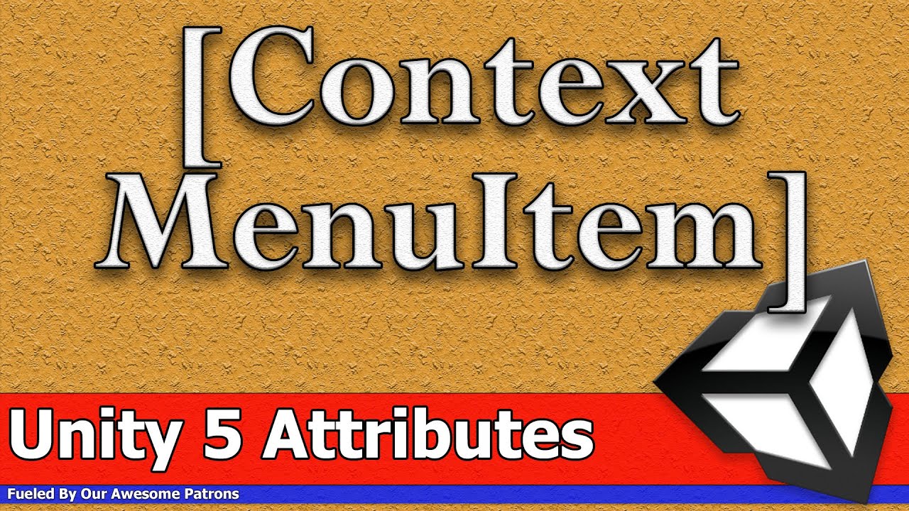 Unity Attribute - [ContextMenuItem]