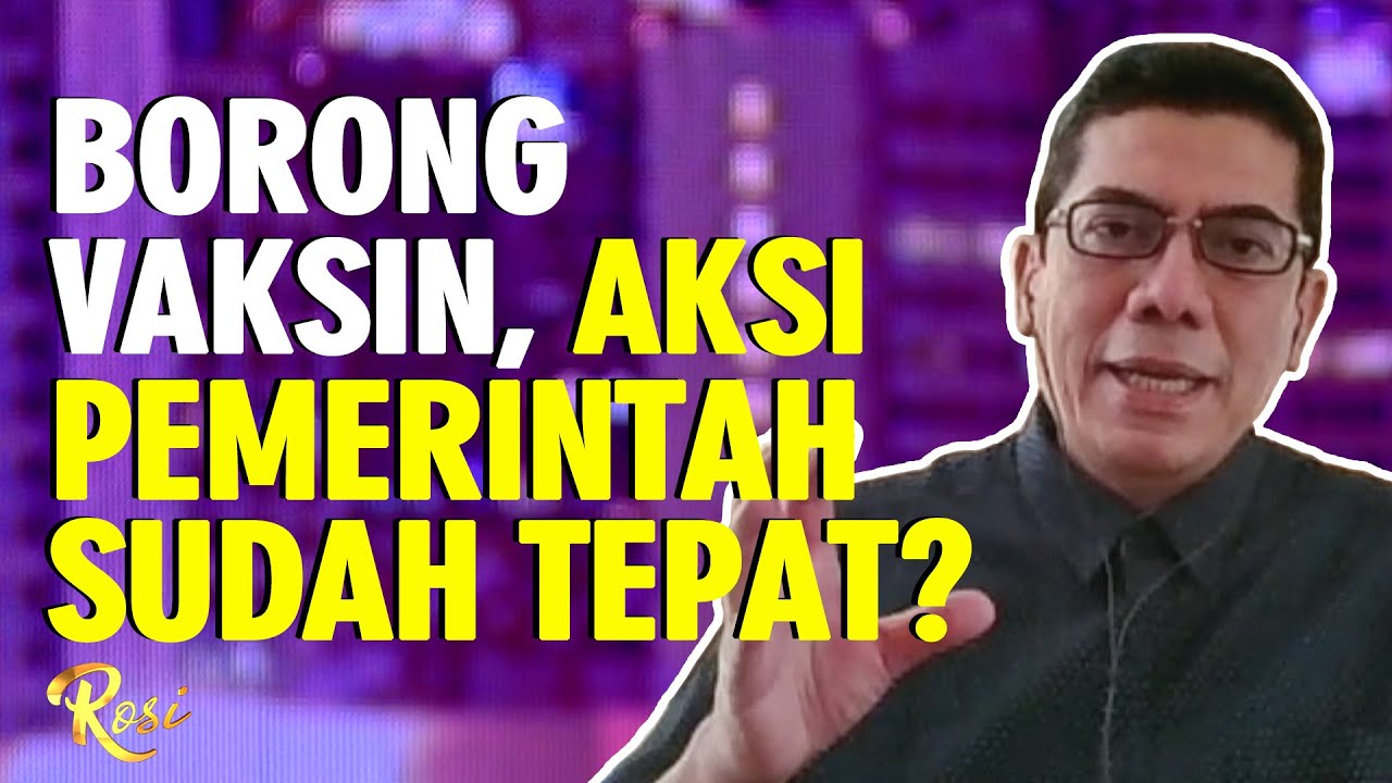 Jemput Bola Datangkan Vaksin Corona, Pemerintah Sudah Dijalur yang Tepat?- ROSI