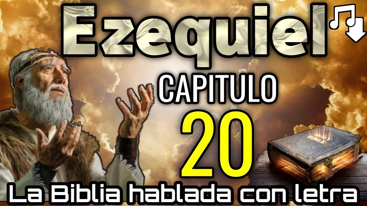 🔴 EZEQUIEL Capitulo 20 hablado Con Letra ( Modo de proceder de Dios con Israel ) LA BIBLIA HABLADA 📥