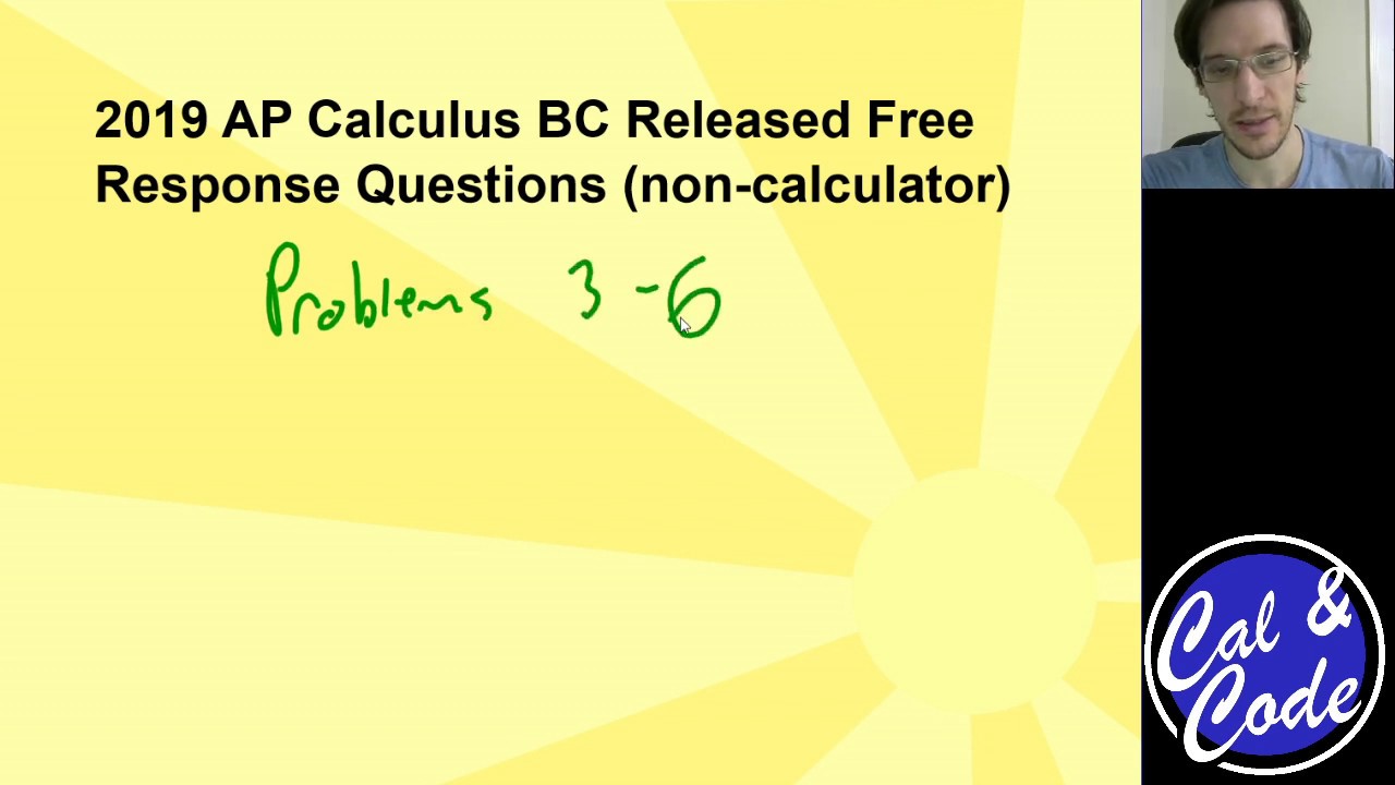 AP Calculus BC   2019 Non Calculator Free Response