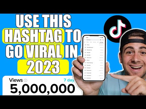 Use These NEW Hashtags To Go VIRAL on TikTok in 2023 (BEST TIKTOK HASHTAG STRATEGY 2023)