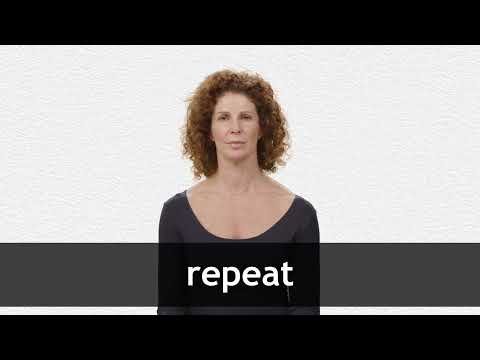 REPEAT definition and meaning | Collins English Dictionary