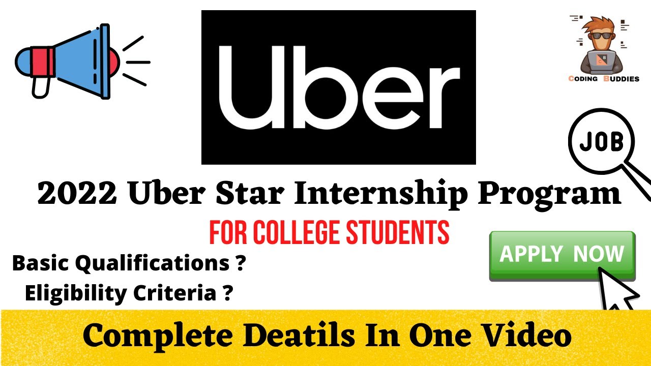 2022 Uber Star Internship Program | Internship For College Students | #Internship #CodingBuddies |