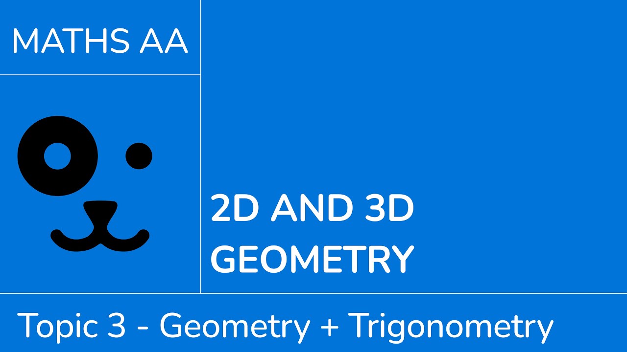 2D and 3D geometry [IB Maths AA SL/HL]