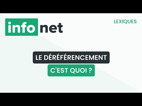 Le déréférencement, c'est quoi ? (définition, aide, lexique, tuto, explication)