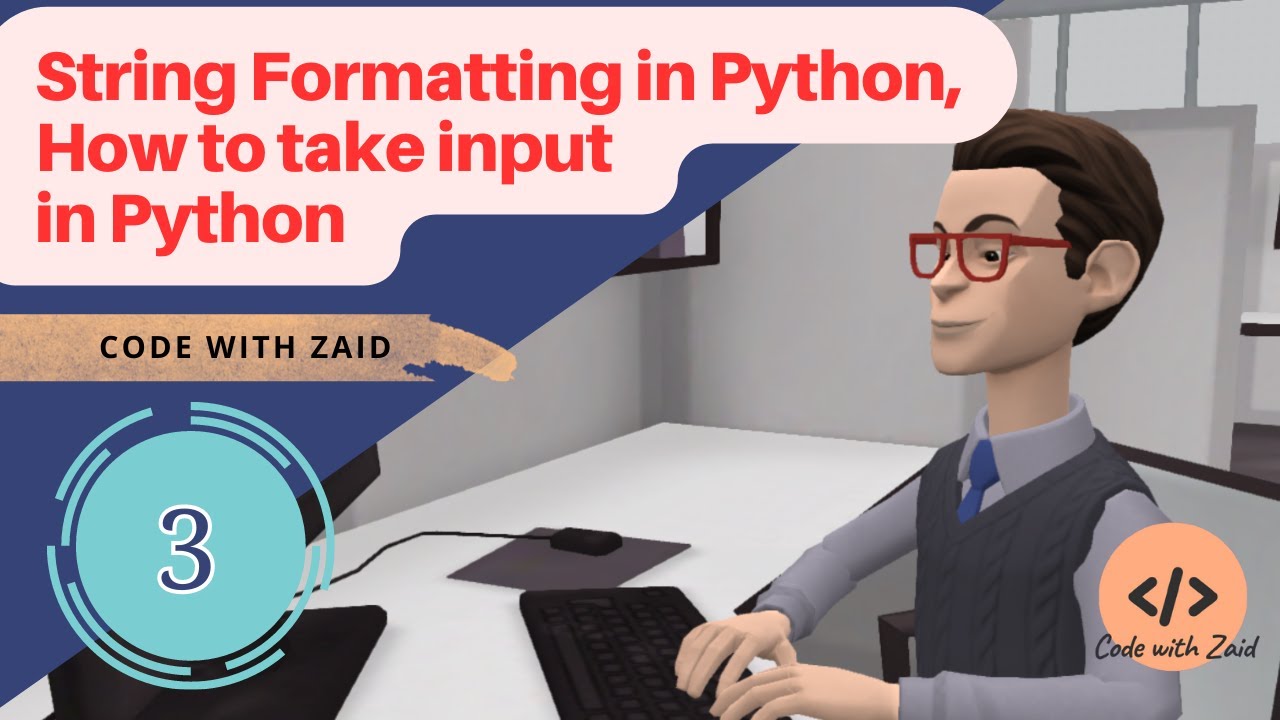 Day3 String formatting python - Take input #codewithzaid