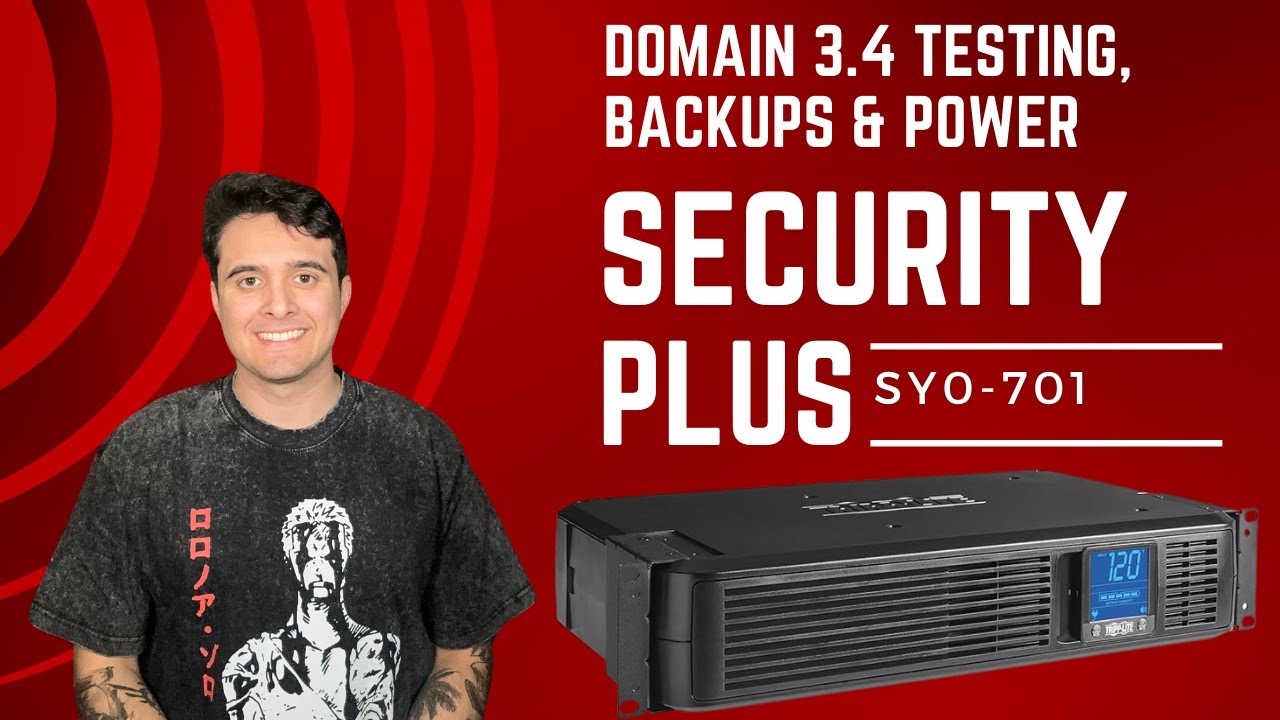 Security+ Domain 3.4 Testing Backups & Power - SY0-701 FULL COURSE