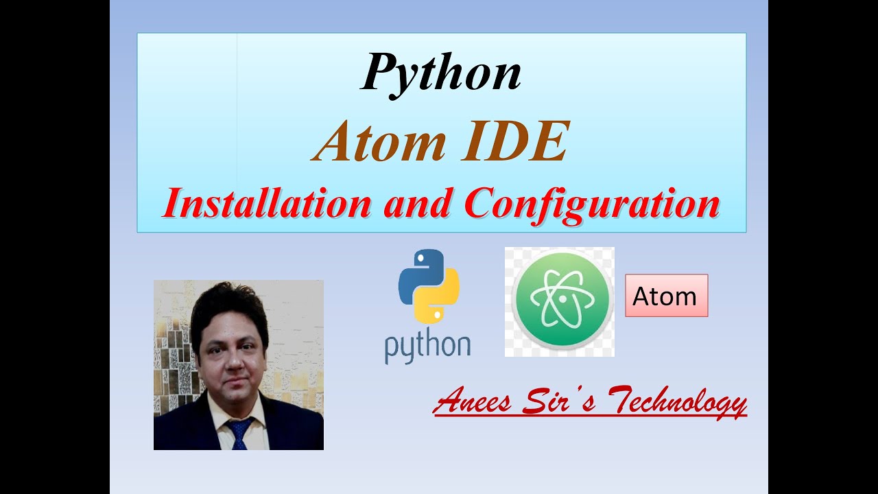 How to Setup the ATOM IDE for PYTHON | ATOM INSTALLATION
