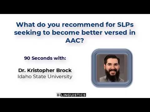 What do you recommend for SLPs seeking to become better versed in AAC?