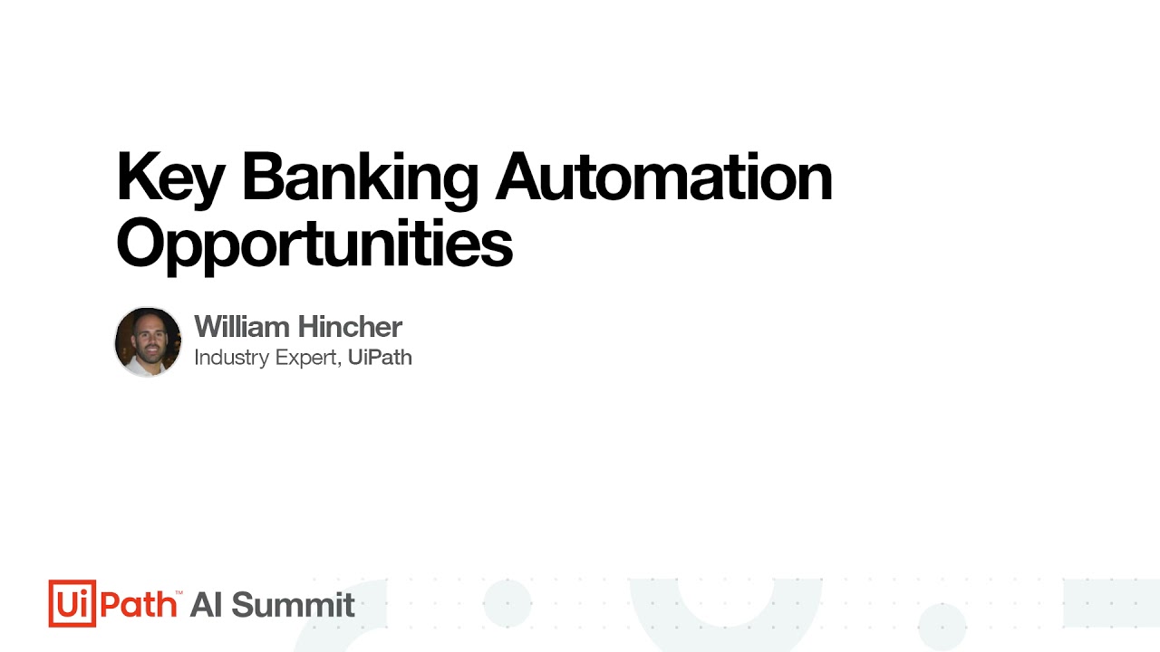 UiPath AI Summit Highlights: AI in Banking