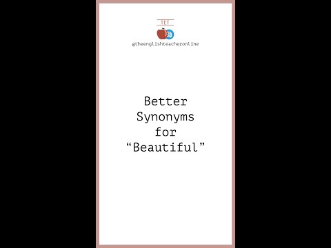Better Synonyms for "Beautiful" with Pronunciation