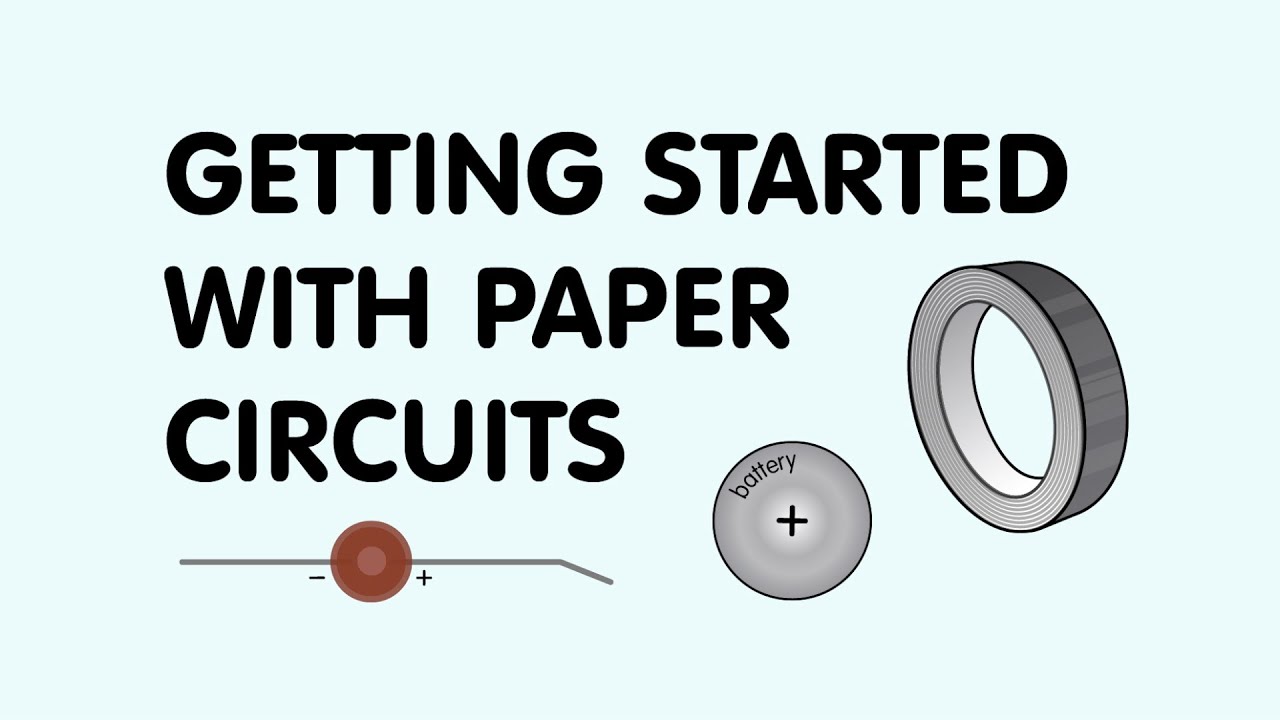 Getting Started with Paper Circuits