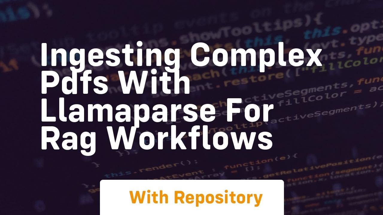 ingesting complex pdfs with llamaparse for rag workflows