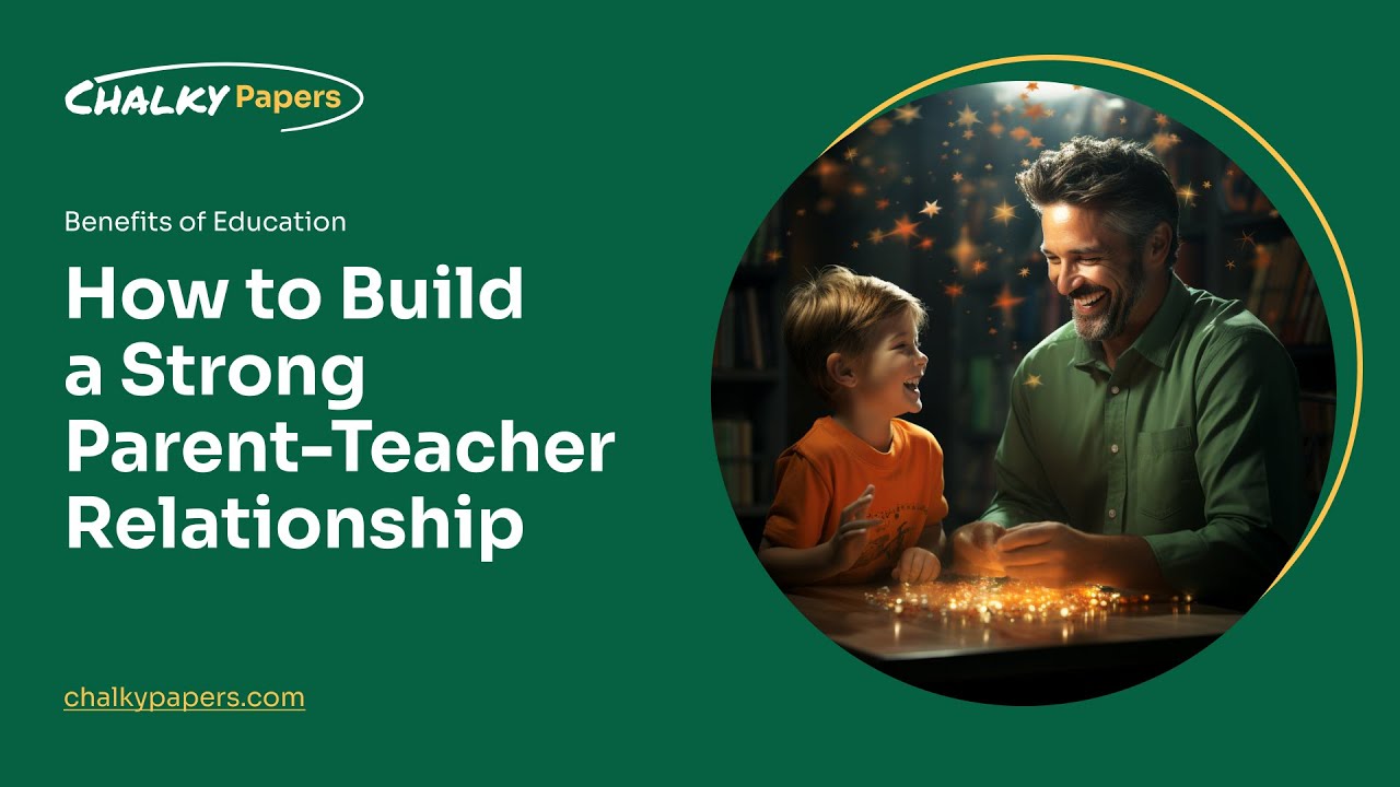 How to Build a Strong Parent-Teacher Relationship - Essay Example